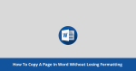 How To Copy A Page In Word Without Losing Formatting – The Ultimate ...