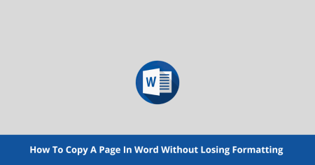 How To Copy A Page In Word Without Losing Formatting – The Ultimate ...